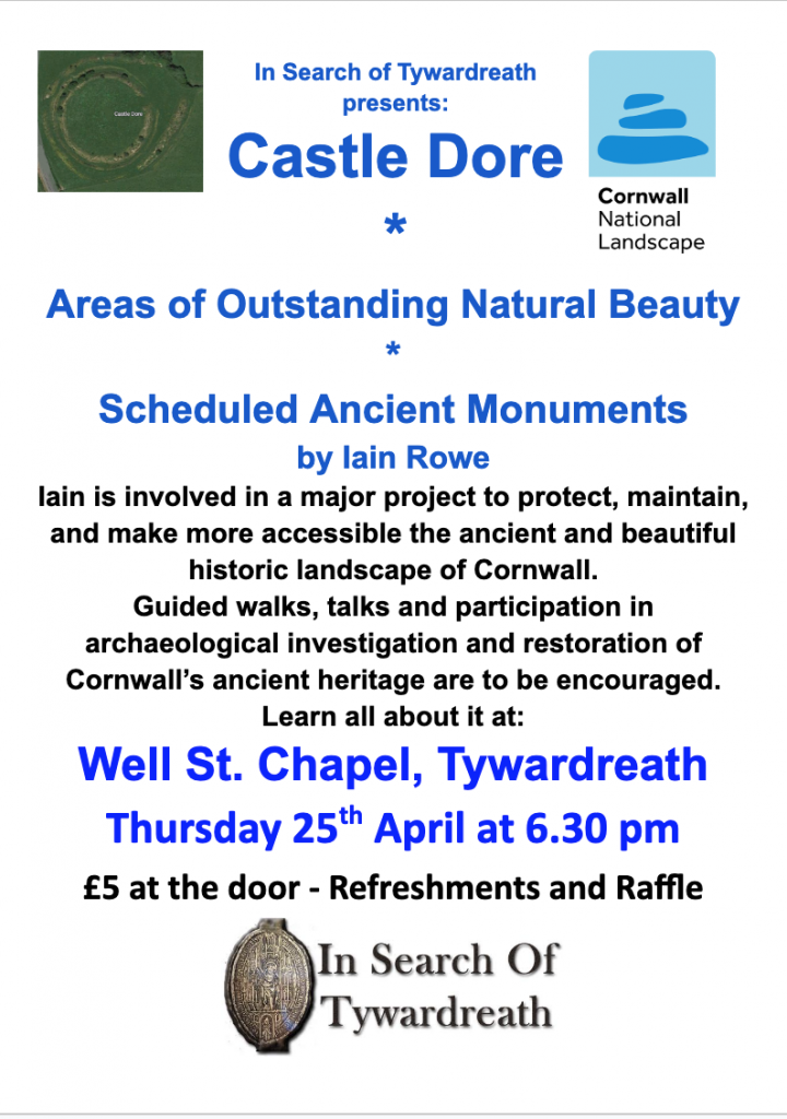25th April: In Search of Tywardreath presents: Castle Dore ...